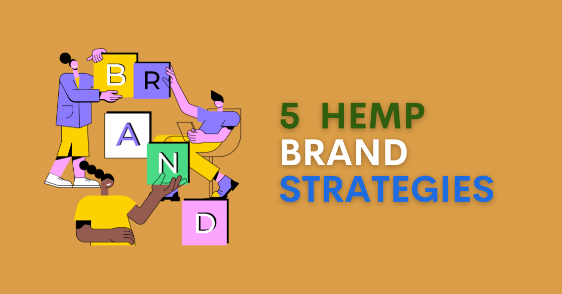 A Guide to the Difference Between Hemp Marketing and Hemp Branding ...