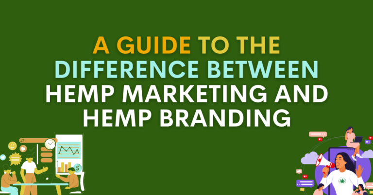 A Guide to the Difference Between Hemp Marketing and Hemp Branding ...